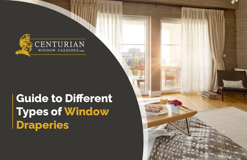 Guide to Different Types of Window Draperies | Centurian Window Fashions